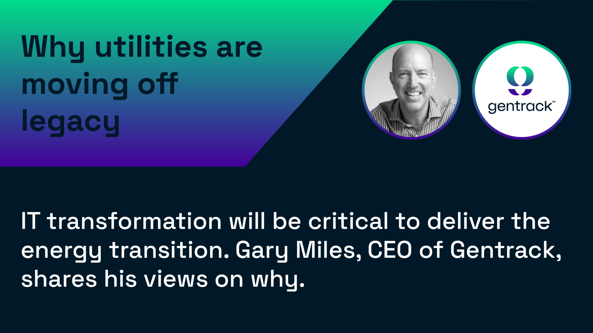Gentrack | Why utilities are moving off legacy